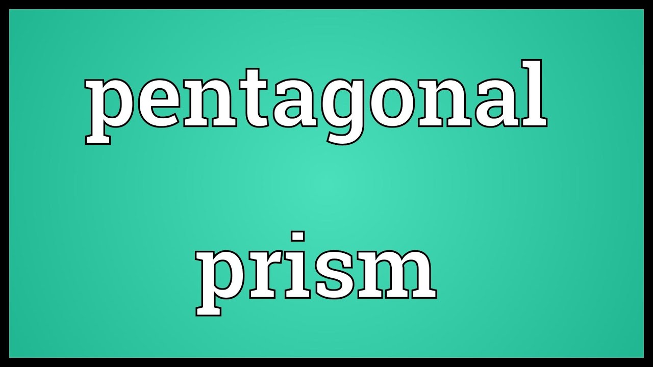 Pentagonal prism Meaning - YouTube