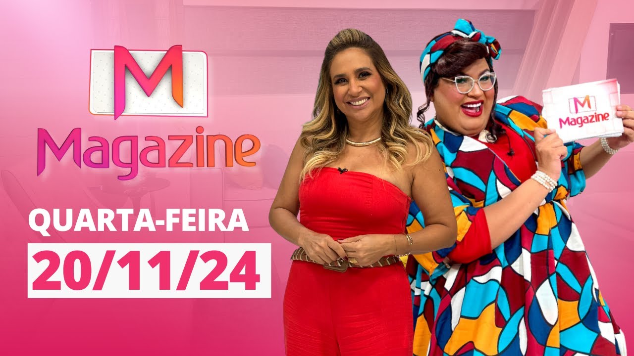 MAGAZINE | AO VIVO | 20/11/2024 - YouTube