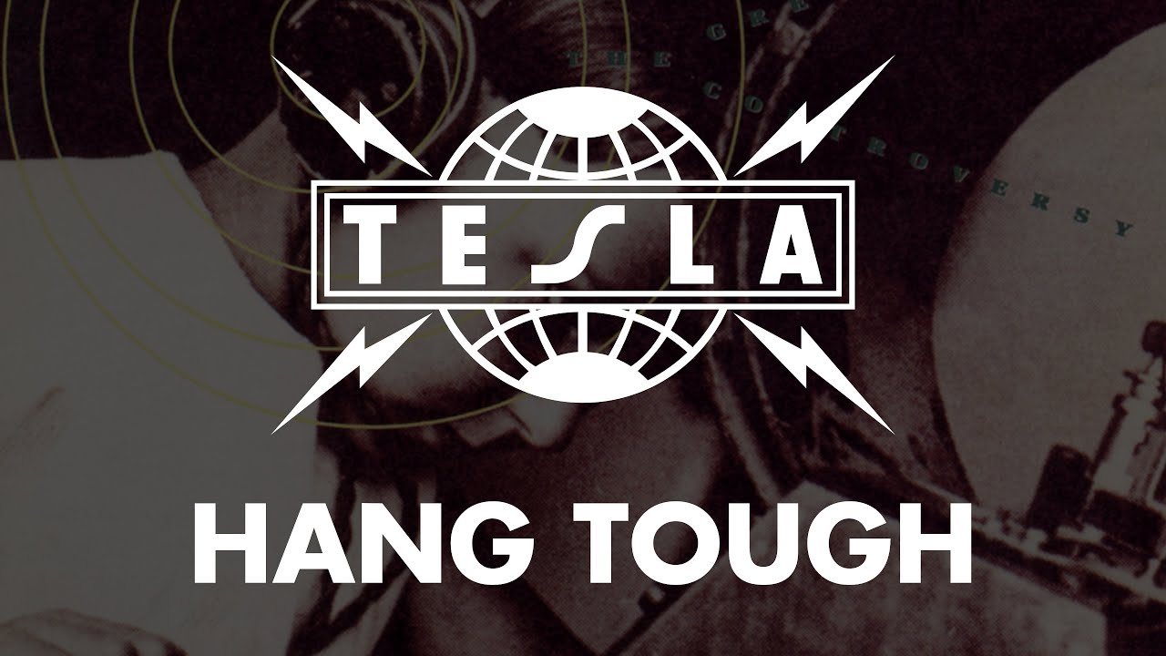 Tesla - Hang Tough (Lyrics) HQ Audio - YouTube
