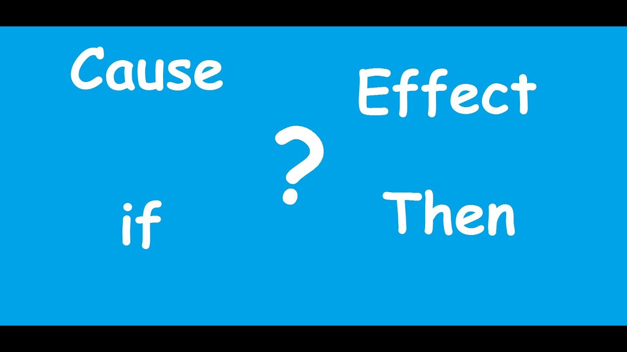 Understanding Cause and Effect - YouTube