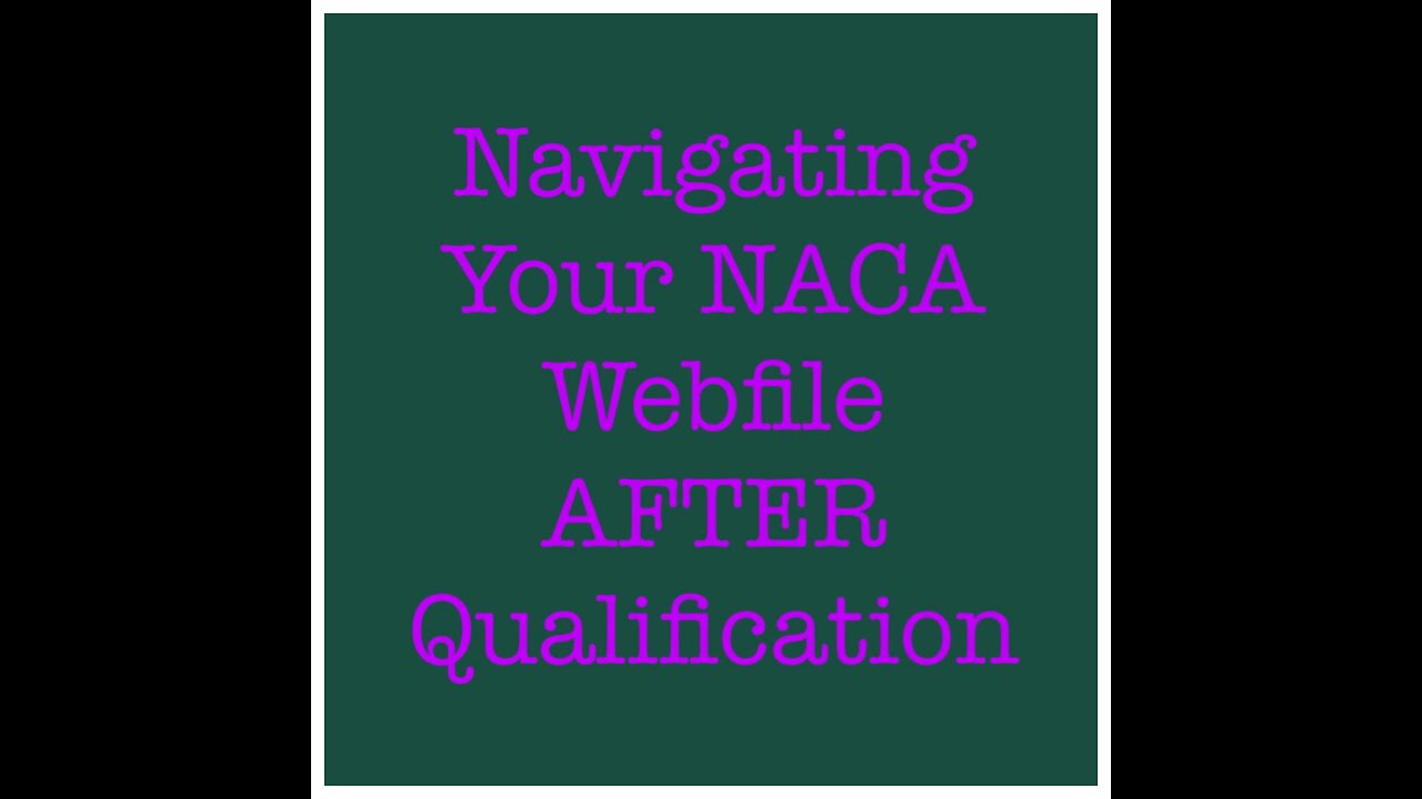 NACA Webfile Tutorial: AFTER Qualification - YouTube