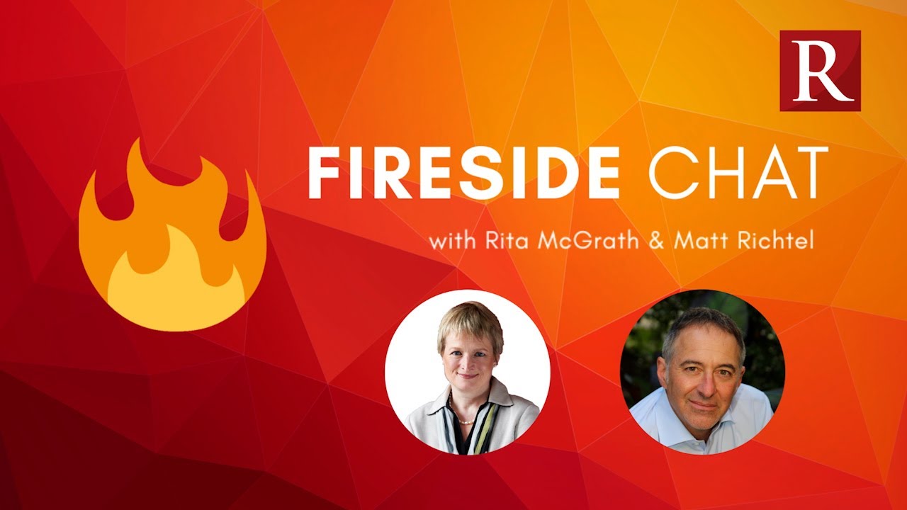 Friday Fireside Chat - Rita McGrath & Matt Richtel Full Session - YouTube
