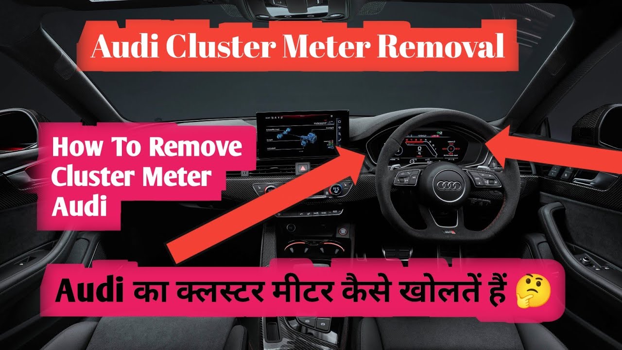 Audi A4 meter removal | Audi Meter kaise kholen | How To Remove Audi ...