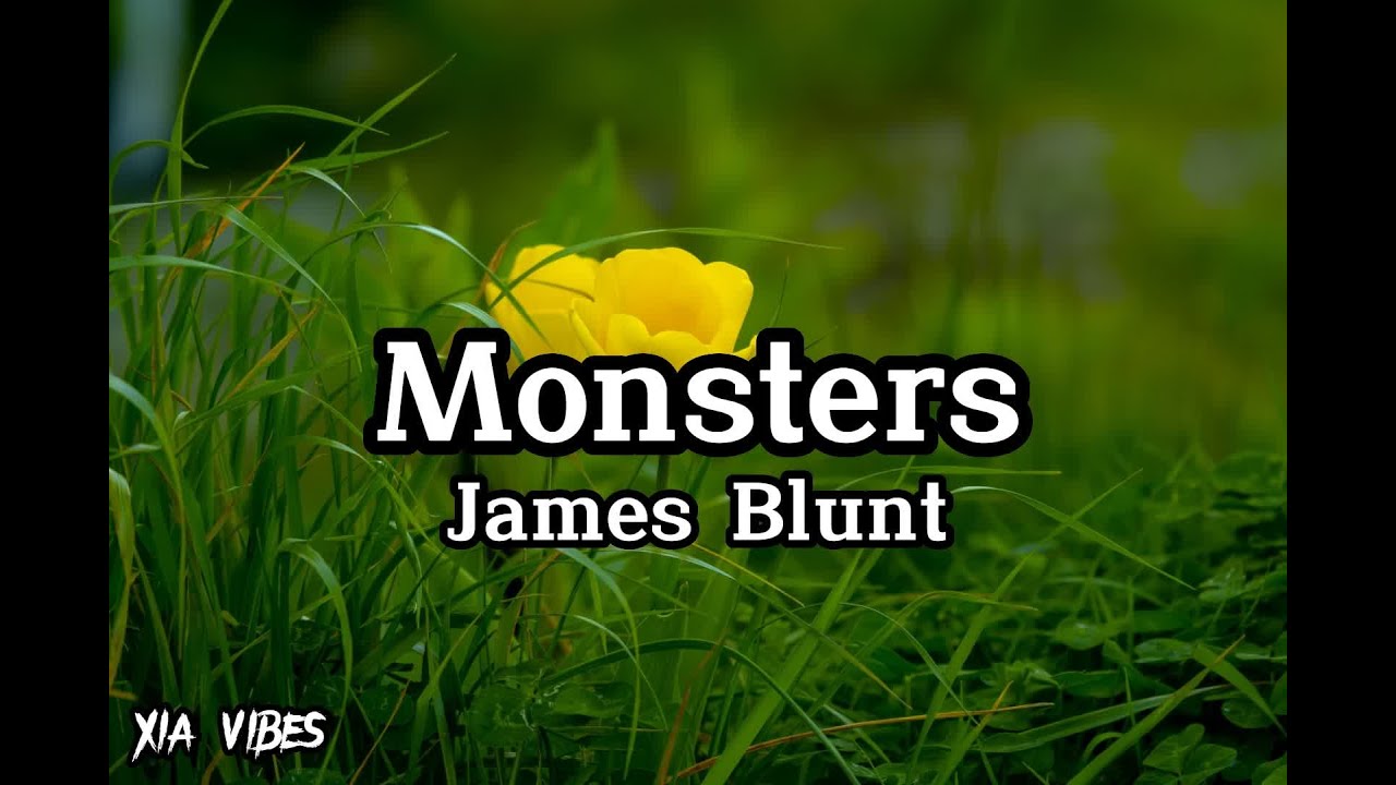 James Blunt - Monsters lyrics - YouTube