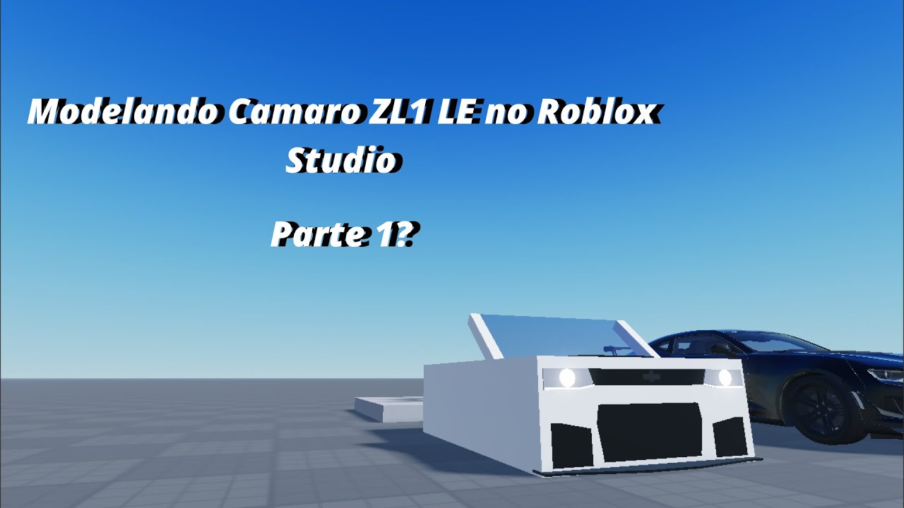 Modelando Carros no Roblox Studio Camaro ZL1 - YouTube