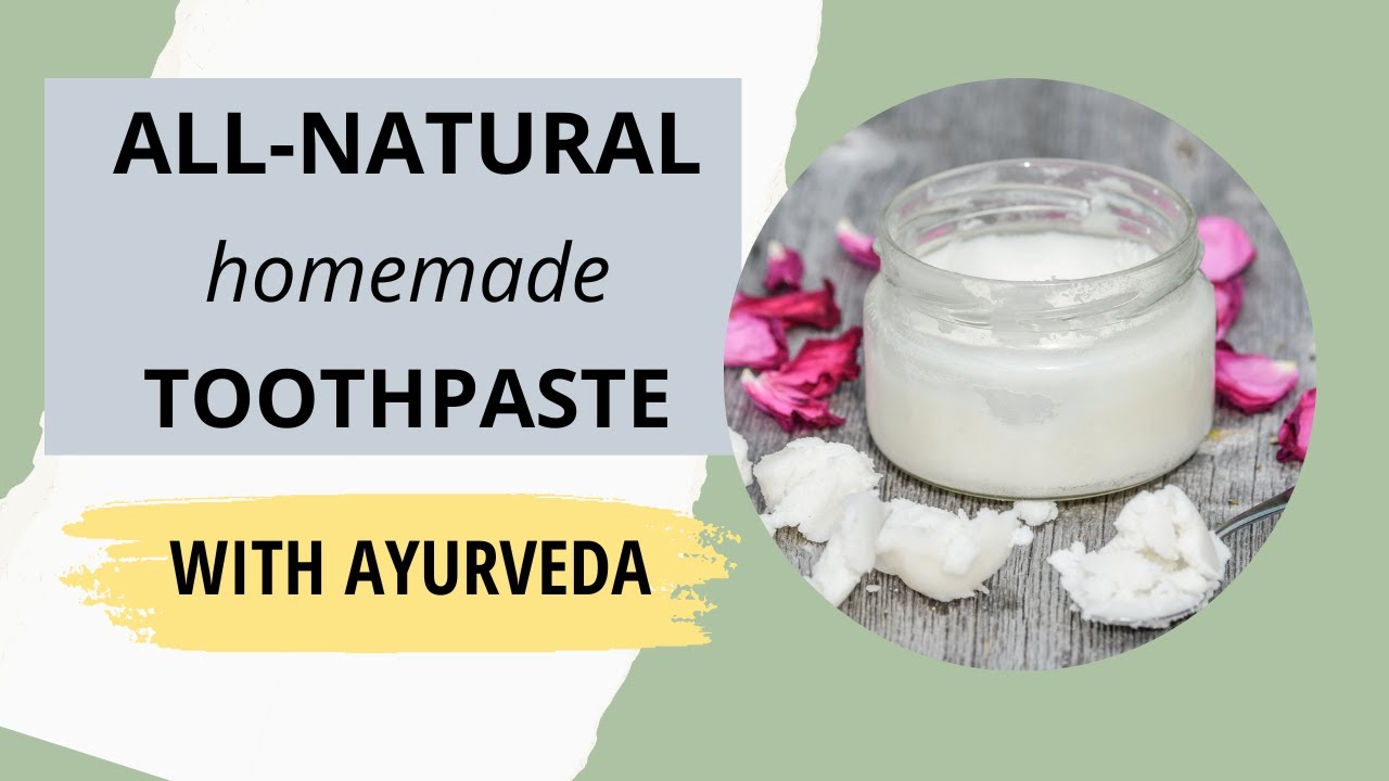 Easy Natural Homemade Toothpaste- With Ayurvedic Herb - YouTube