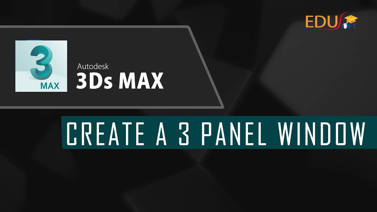 Advance tutorial for 3Ds Max: How to create a 3 panel window in 3Ds Max ...