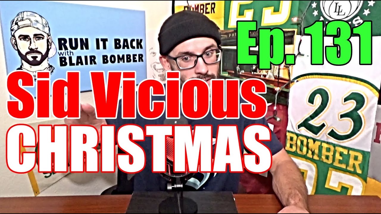 Sid Vicious Christmas | Ep. 131 | Run it Back with Blair Bomber - YouTube