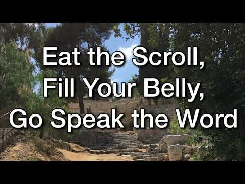 Eat the Scroll, Fill Your Belly, Go Speak the Word - YouTube