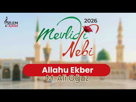 Mevlid i Nebi 2026 Albümü | Allahu Ekber | M  Ali Oğuz | Özlem Ajans