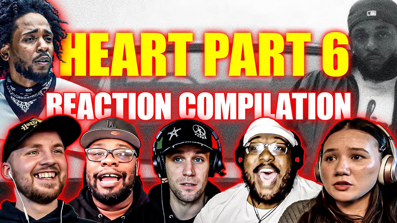 Kendrick Lamar | Heart Part 6 | Reaction Compilation - YouTube