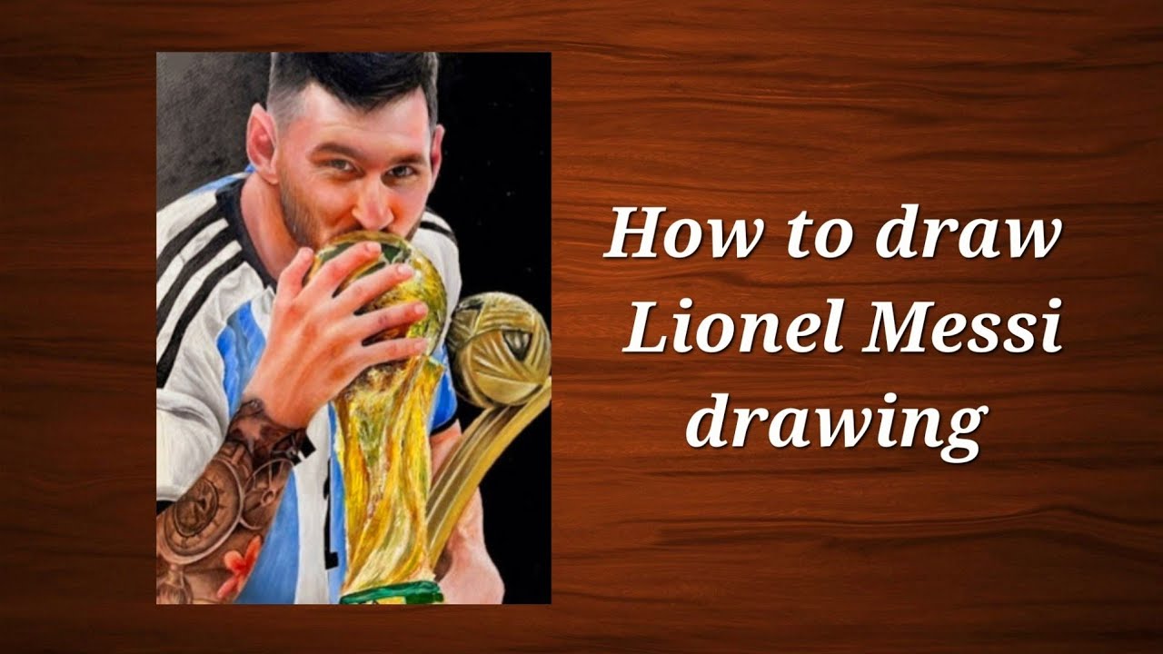 How to draw Lionel Messi | Lionel Messi With World Cup - YouTube