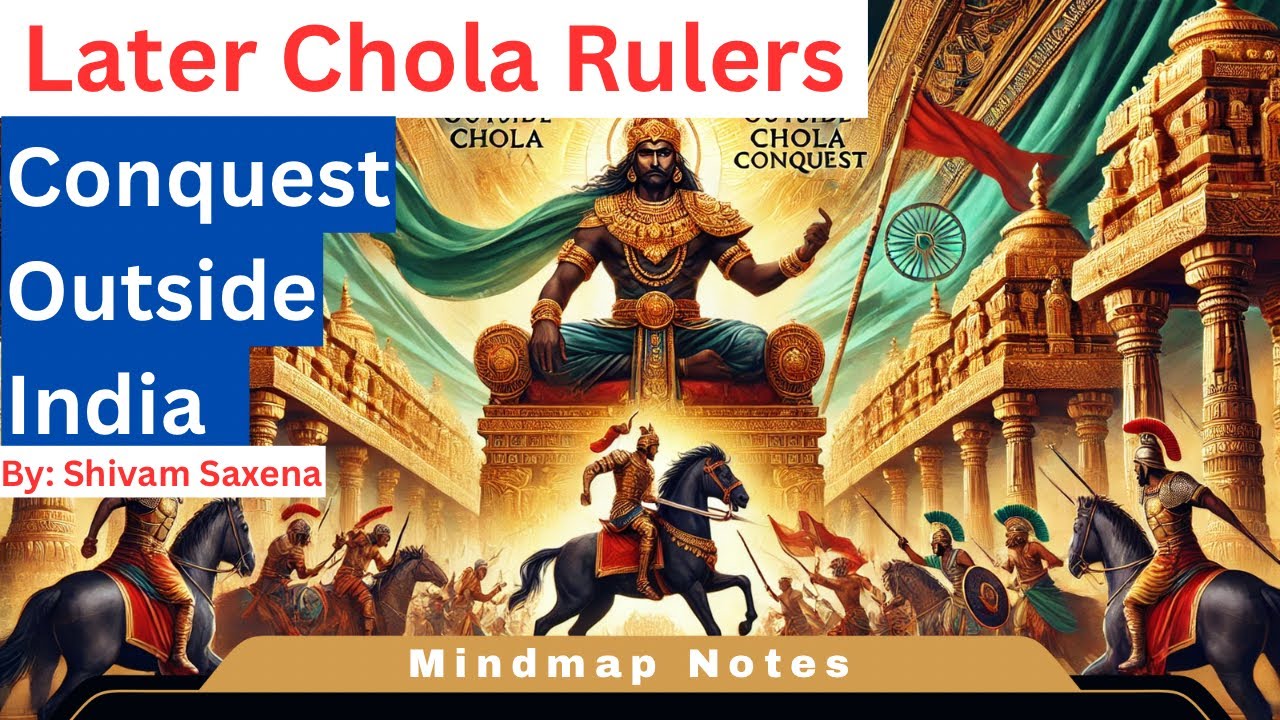 Later Chola Rulers & Chola’s Foreign Conquest (Srilanka & SE Asia ...