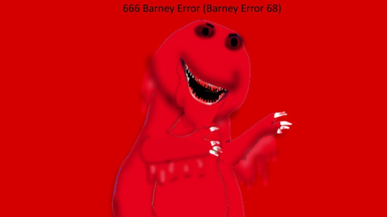 666 Barney Error (Barney Error 68) - YouTube