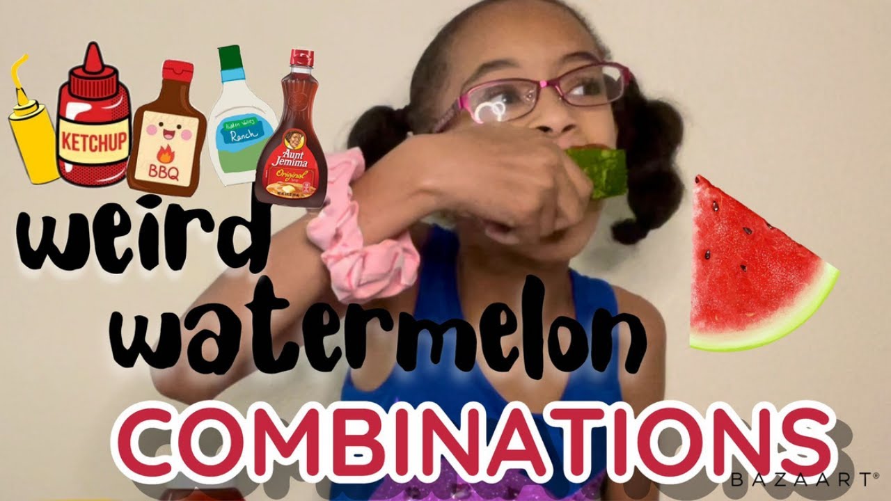 WATERMELON CHALLENGE (WEIRD COMBINATIONS) - YouTube