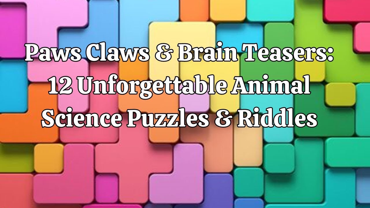 PawsClaws & Brain Teasers 12 Unforgettable Animal Science Puzzles ...