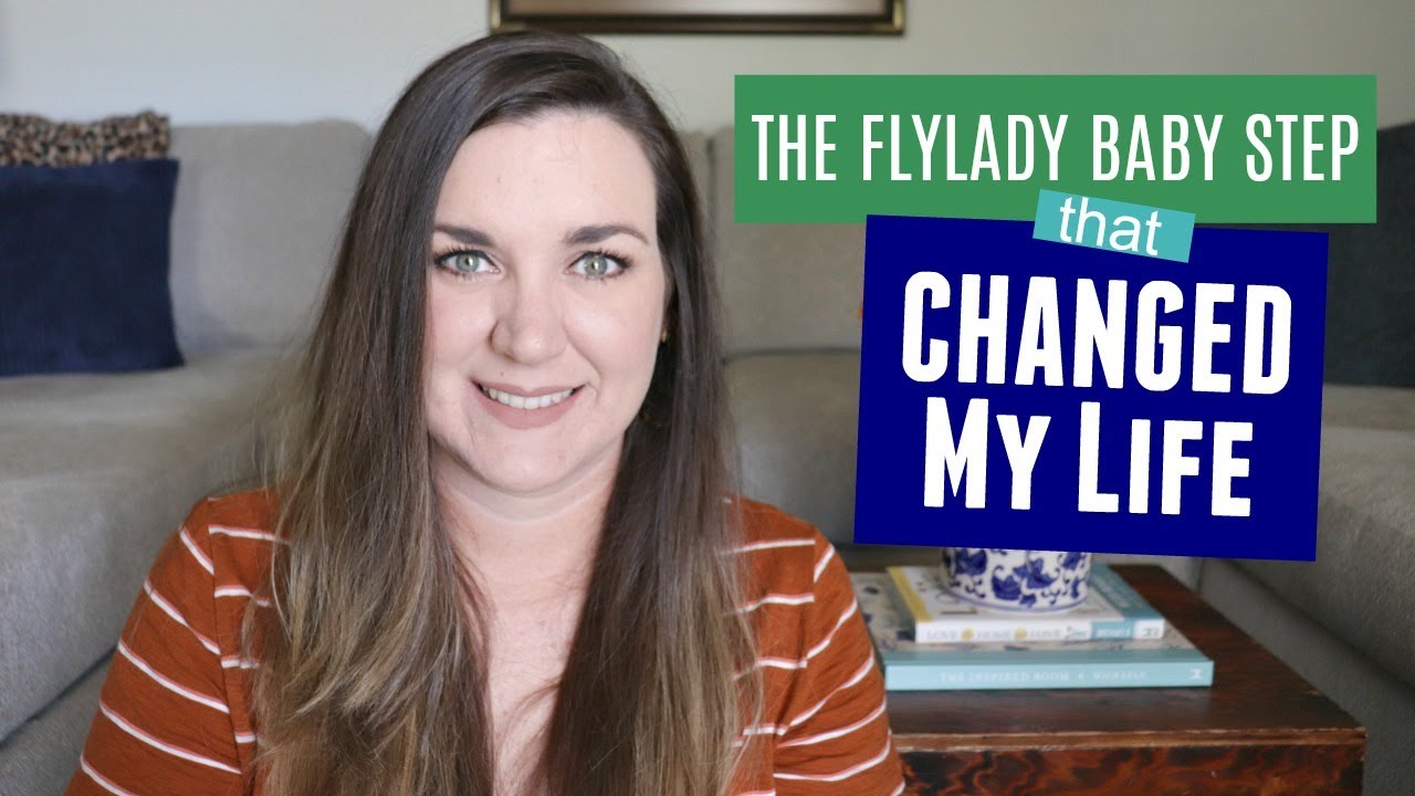 The Flylady Baby Step That Changed My Life - YouTube