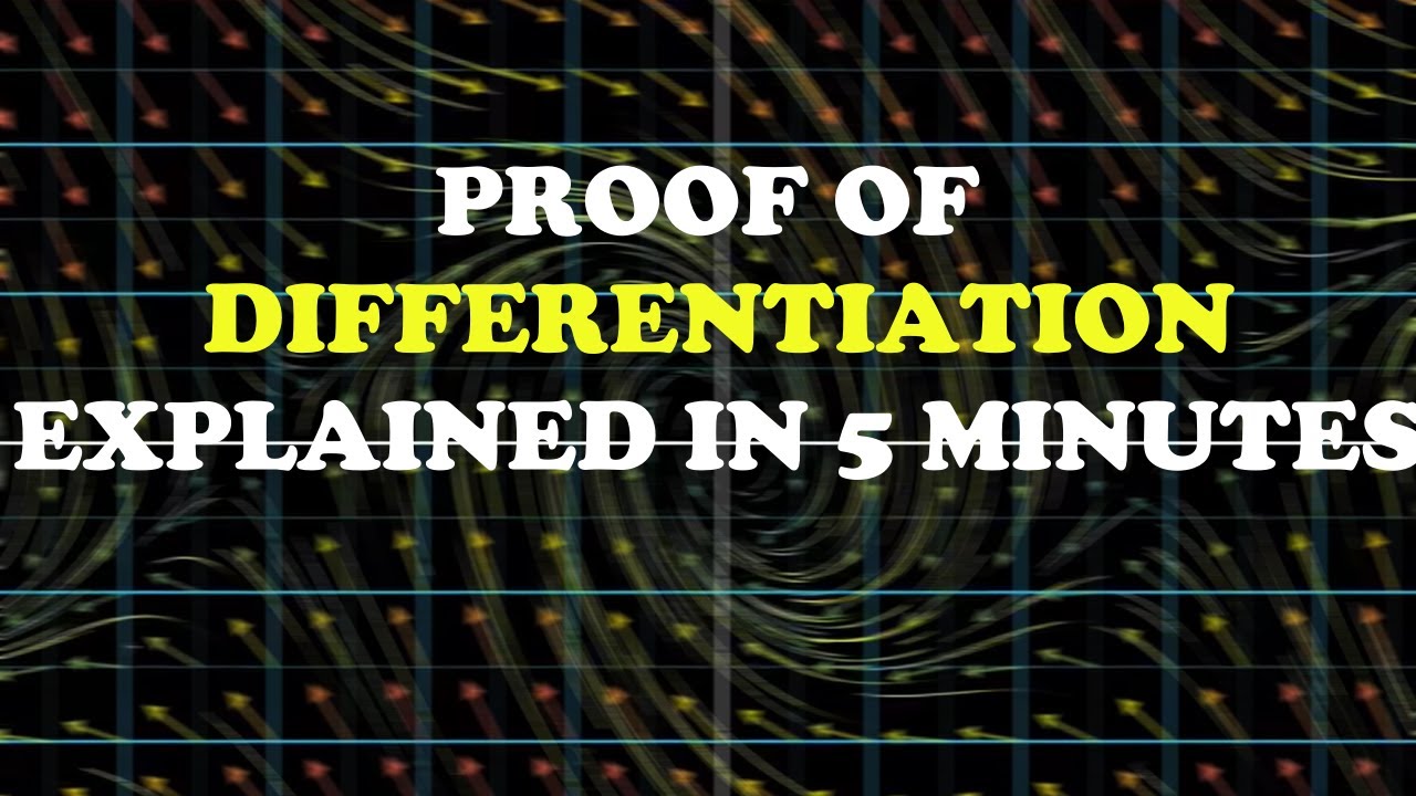 Proof Of Differentiation: Explained In 5 Minutes - YouTube