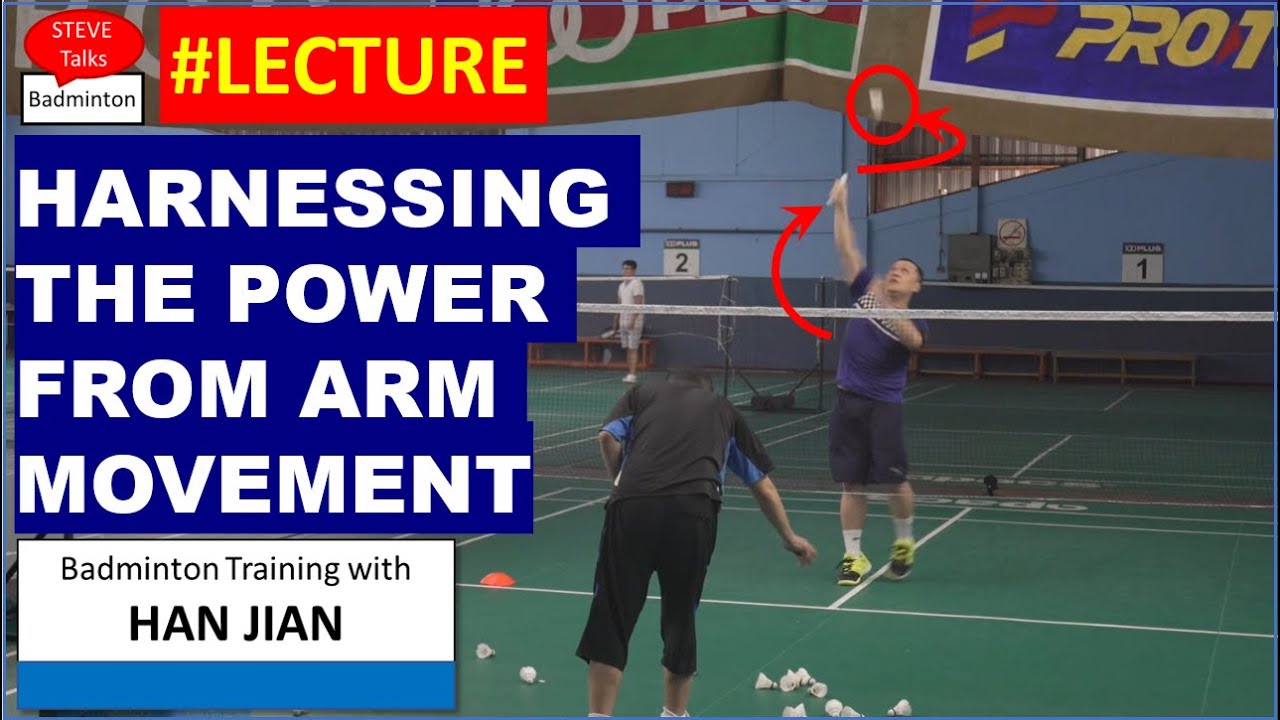 #Lecture Harnessing the power from arm movement - Badminton Training ...