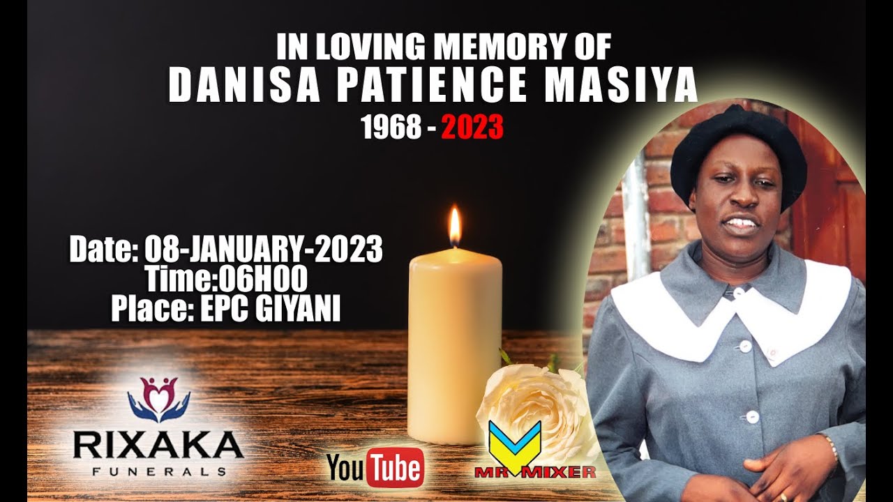 In Loving Memory of Danisa Patience Masiya - YouTube