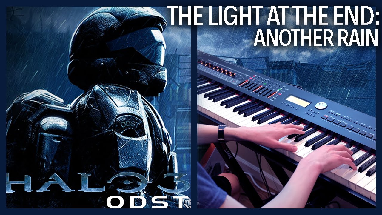Halo 3 ODST: The Light at the End: Another Rain Piano Cover ...