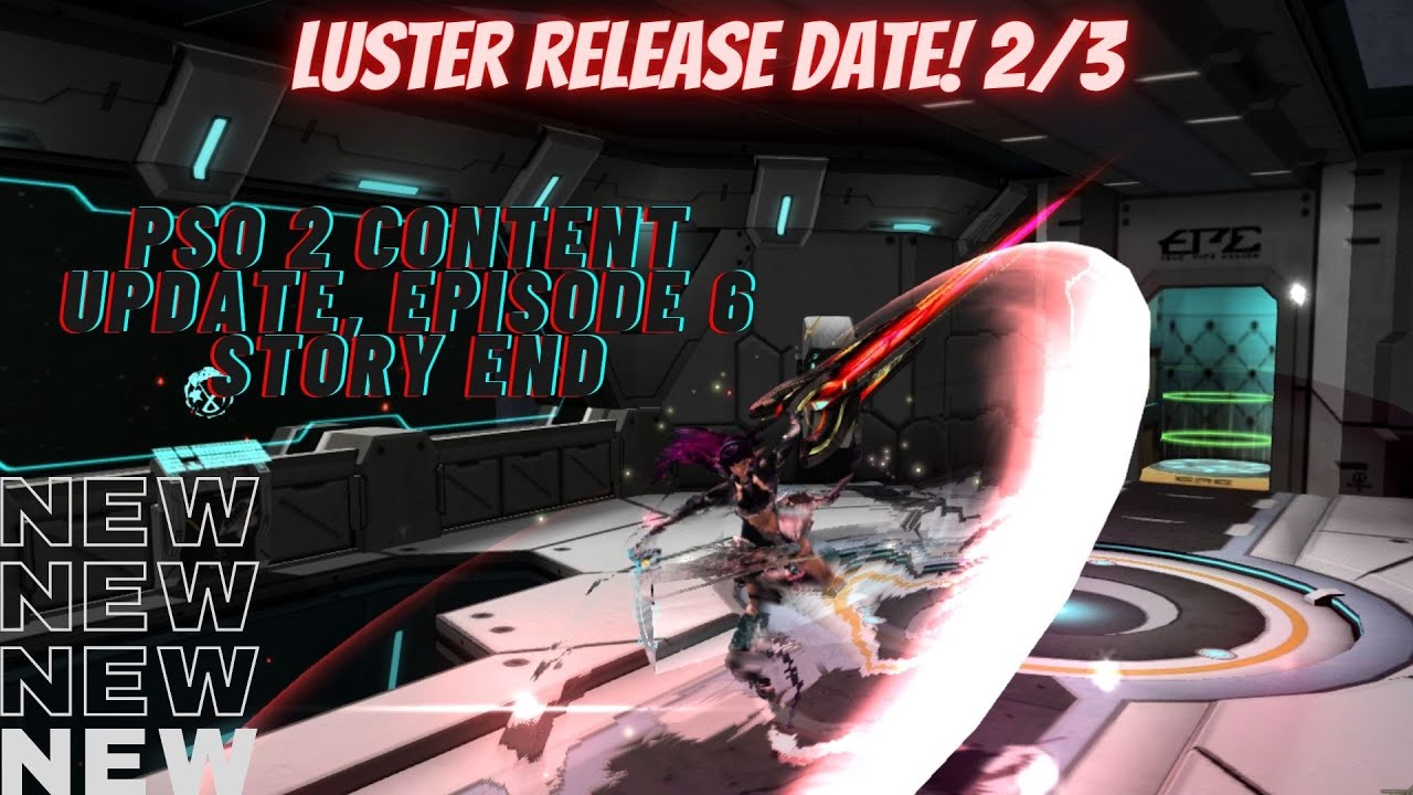 PSO 2 Content Update! Luster, Episode 6 Finale, Mission Pass 13 and ...