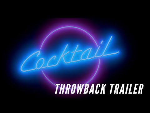 Cocktail 1988 Throwback Trailer 1080 HD Tom Cruise Elisabeth Shue Bryan Brown