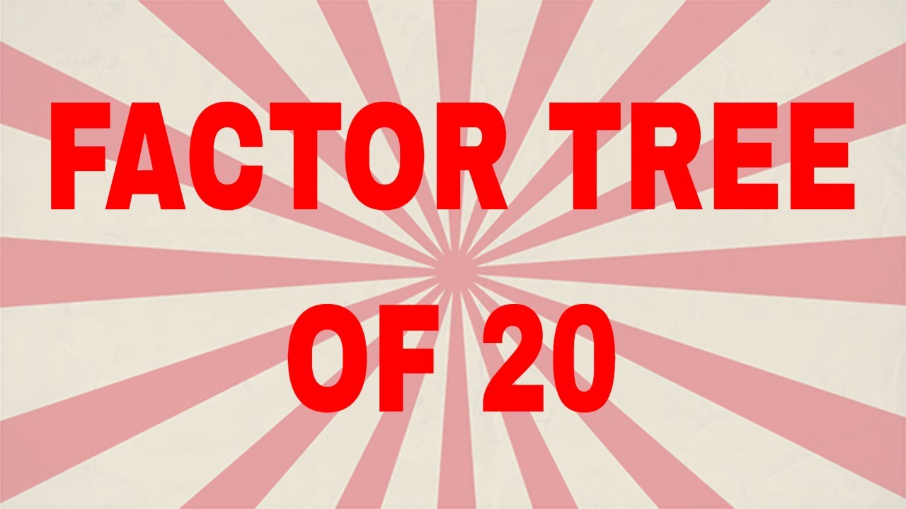 Factor tree of 20|Prime factor tree - YouTube