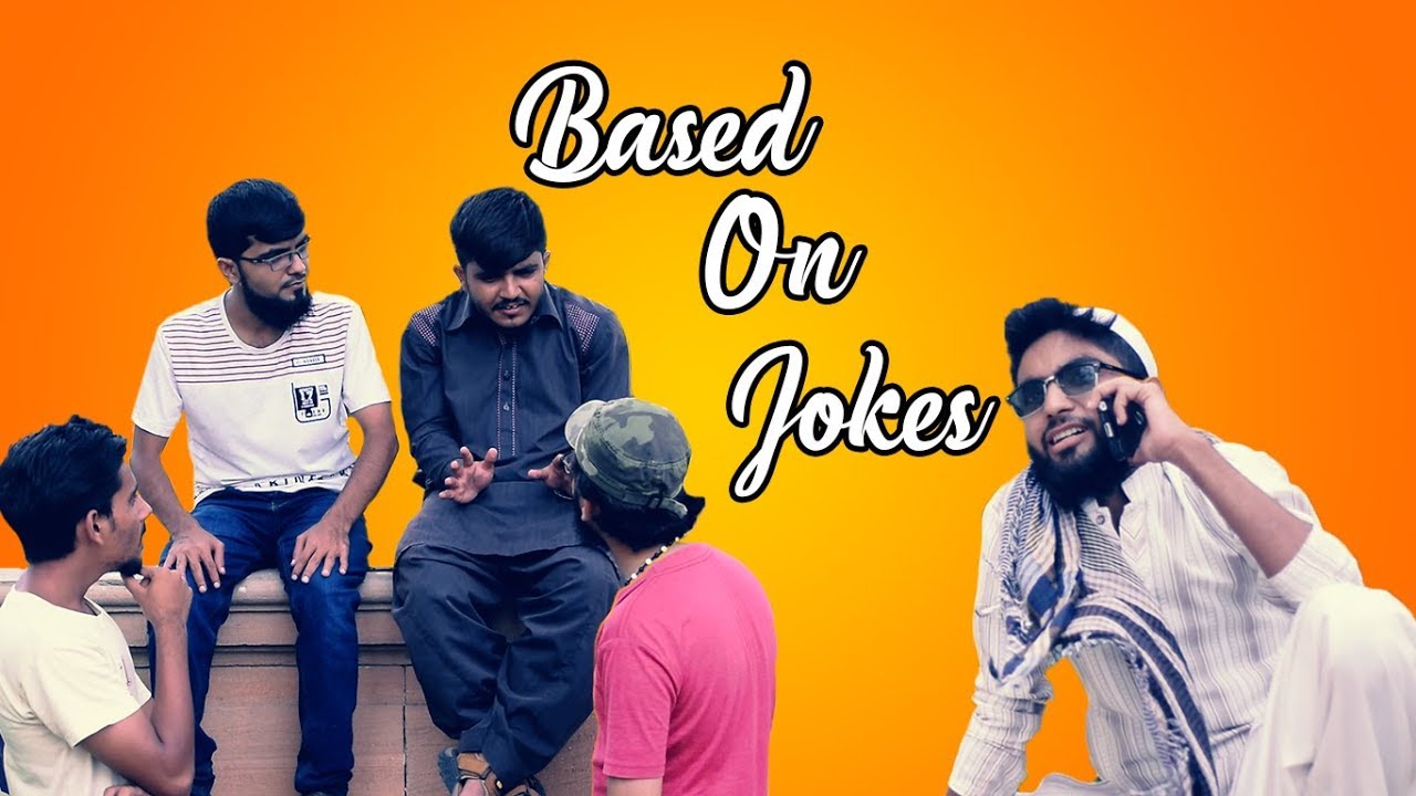 BASED ON JOKES | FUNNY SKETCHES | - YouTube