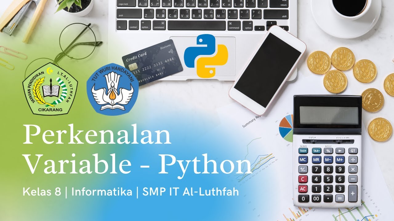 Variable - Python | Informatika | SMP IT Al-Luthfah - YouTube