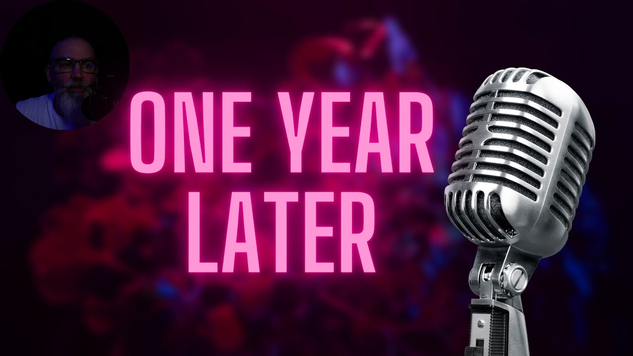 One Year Later - YouTube