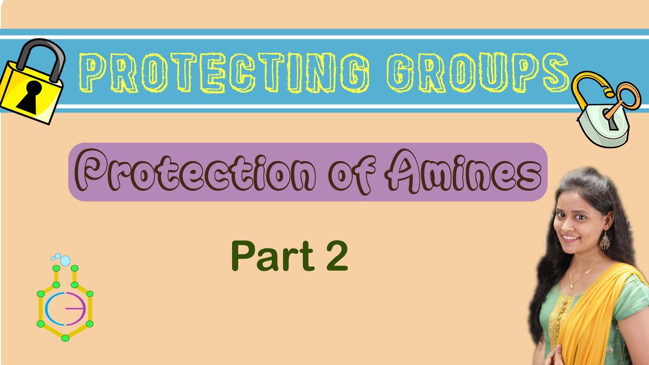 Amides as a Protecting Group |Part2| Protection of amines - YouTube