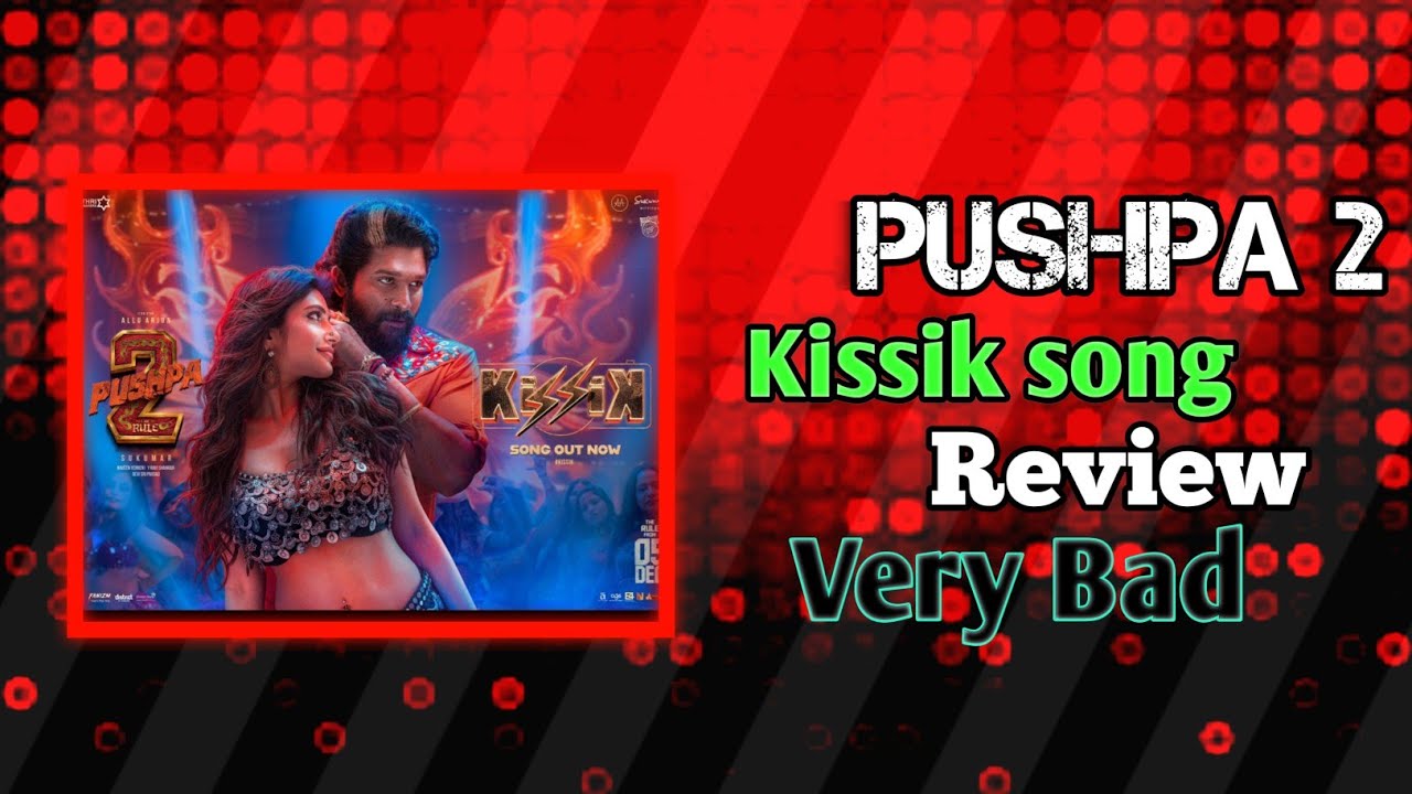 Kissik song review | Pushpa 2 The Rule | Allu Arjun Sukumar DSP | Peak ...