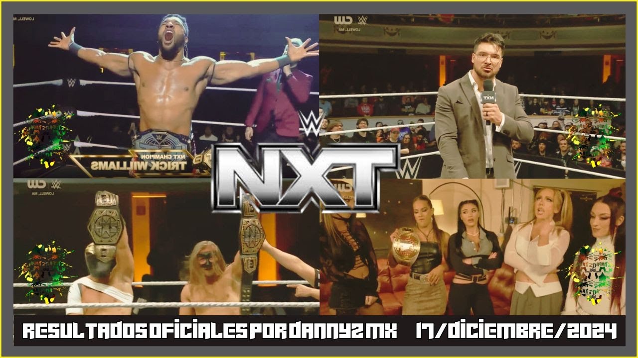 Resultados de WWE NXT 17/Diciembre/2024 (¡Trick Williams vs Eddie ...