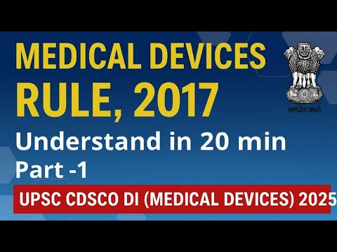 Medical Devices Rules 2017 Part-1 | Explained in 20min | UPSC CDSCO ...