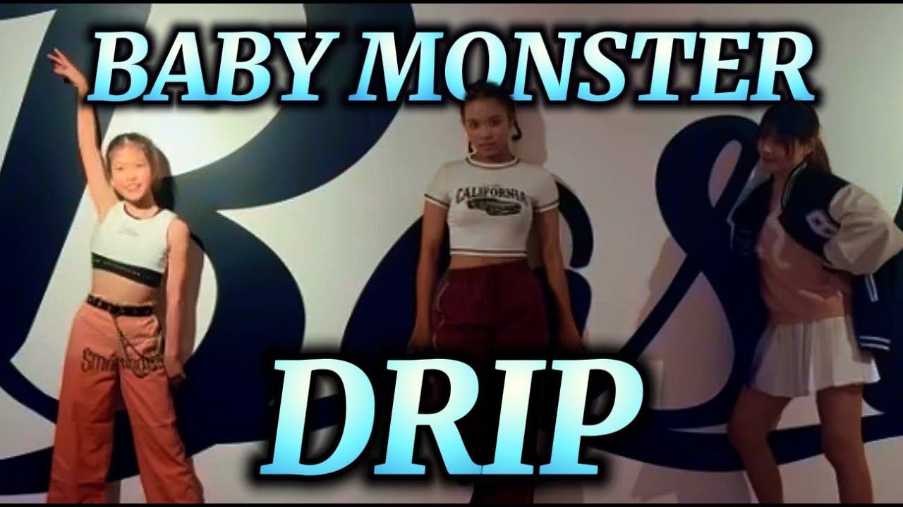 BABY MONSTER - DRIP / DANCE PERFORMANCE / DANCE STUDIO BASIS 山田スタジオ/金曜 ...