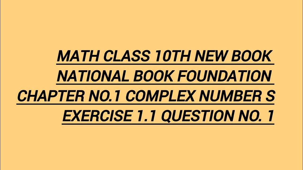 Math class 10th new book national book foundation chapter no.1 exercise ...