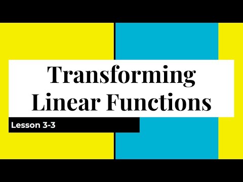 Lesson 3-3 : Transforming Linear Functions - YouTube
