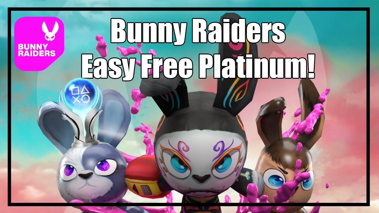 Bunny Raiders! Easy FREE platinum trophy! - YouTube