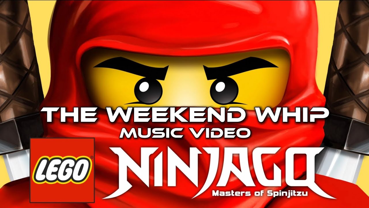 The Weekend Whip | Ninjago Music Video - YouTube
