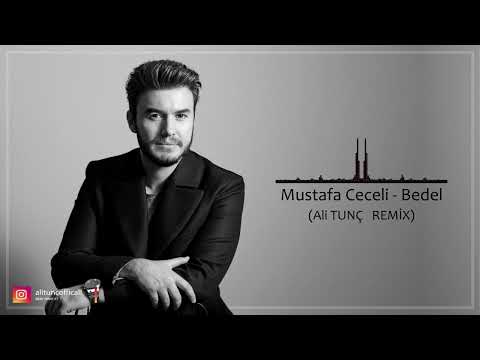 Mustafa Ceceli - Bedel (Ali Tunç Remix)