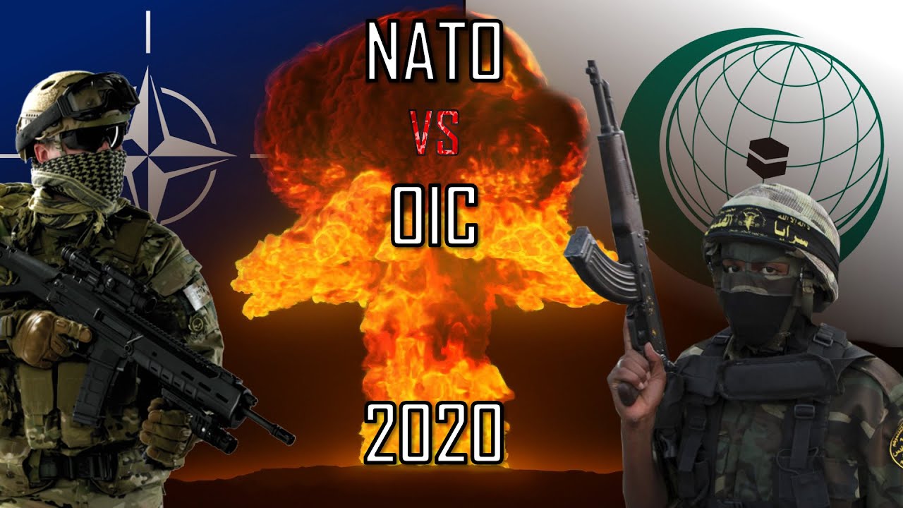🔥 NATO vs OIC 2020 (Military Power Comparison) - YouTube