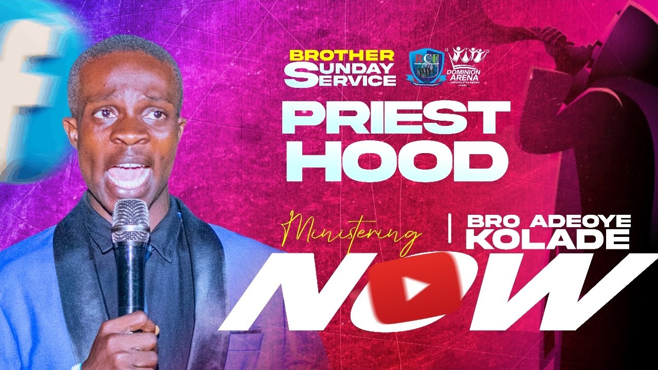 Priesthood - Brother Adeoye Kolade - YouTube