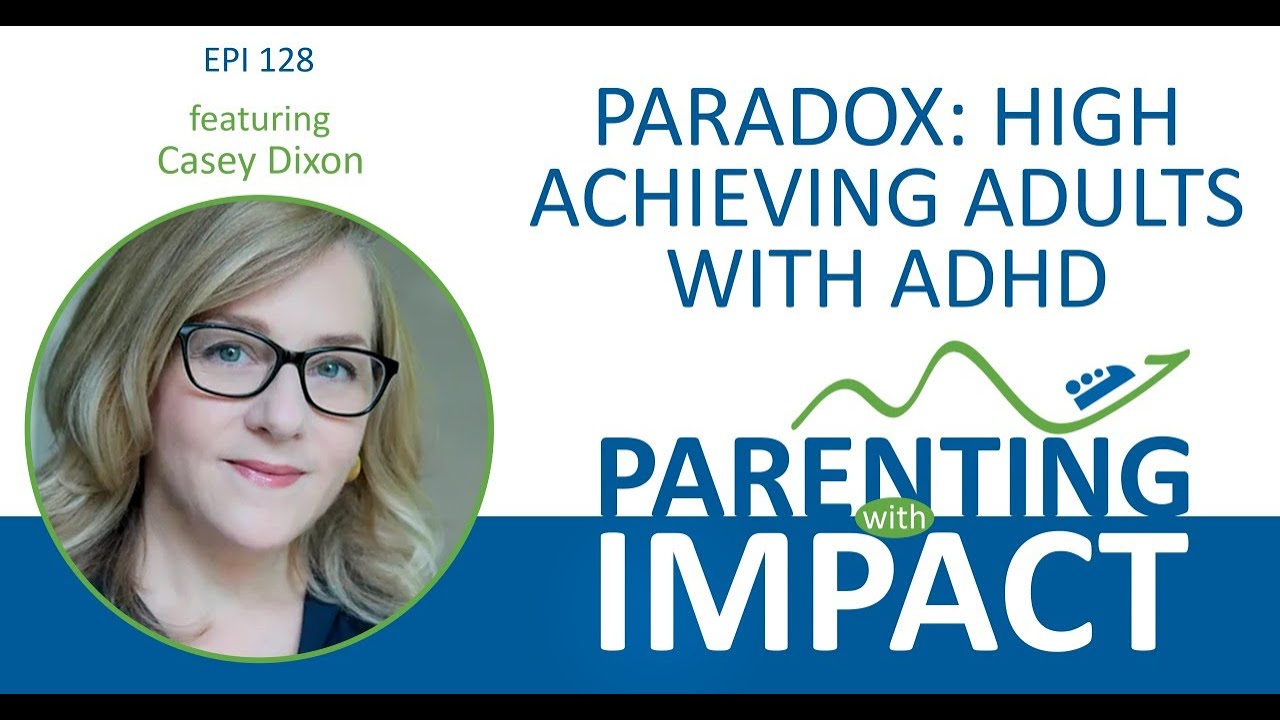 Ep 128: Paradox: High Achieving Adults with ADHD - YouTube