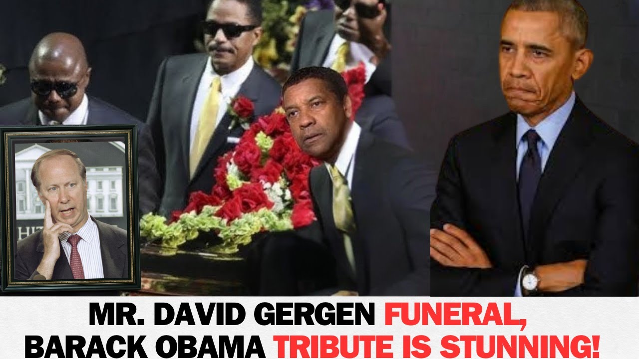 Mr David Gergen Funeral, Barack Obama Tribute Is STUNNING! - YouTube