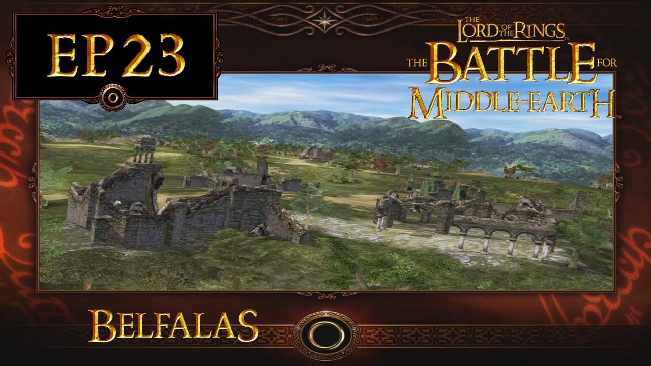 LoTR - Battle for Middle Earth (BFME 1) EP23: Belfalas (Evil Campaign ...