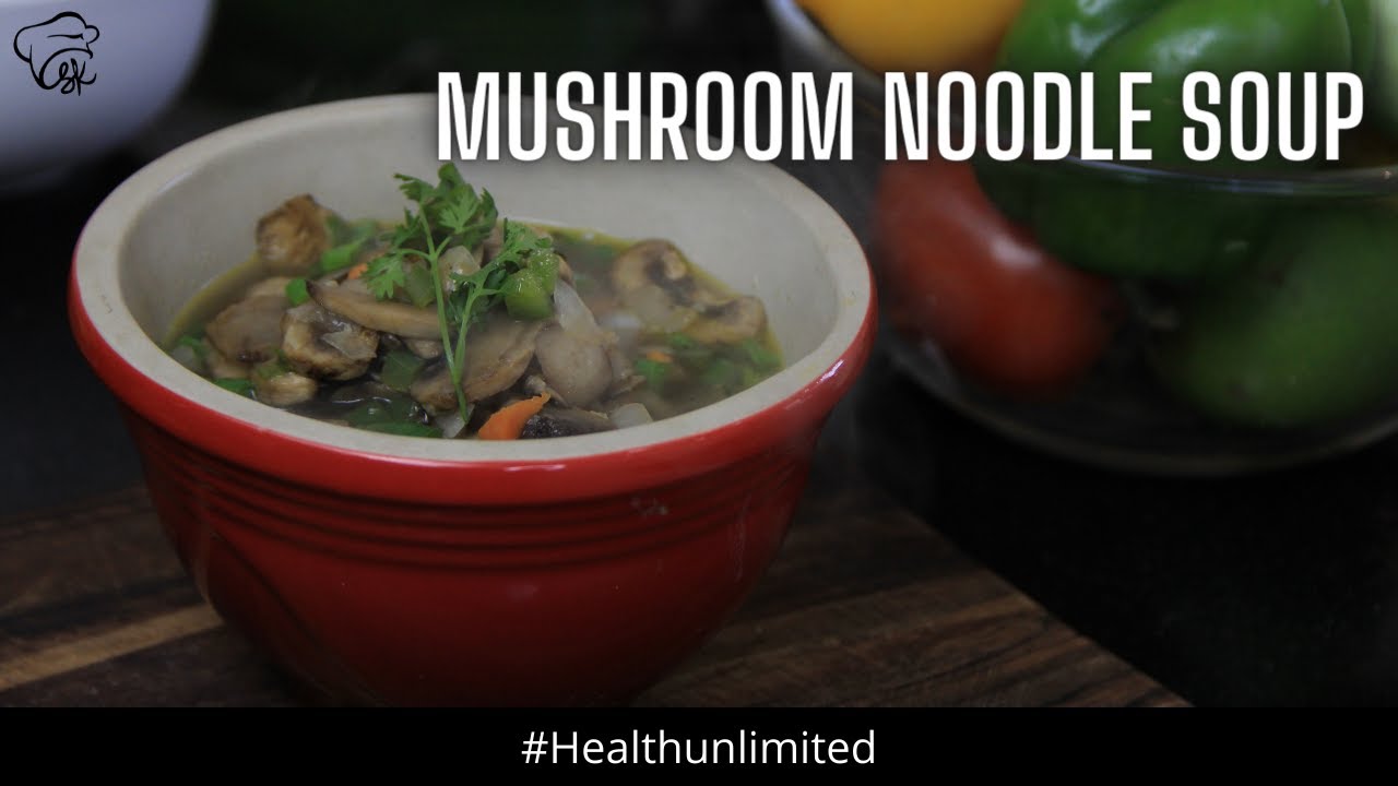 Mushroom Noodle Soup | Masterchef winner India Season 2 | Shipra Khanna ...