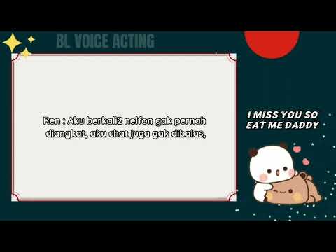 Indonesian BL Voice Acting - I Miss You So, Eat Me DADDY ⚠️WARNING AUDIO 🔞⚠️