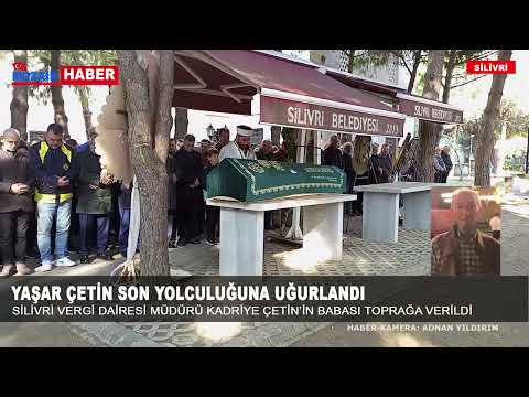 Yaşar Çetin son yolculuğuna uğurlandı