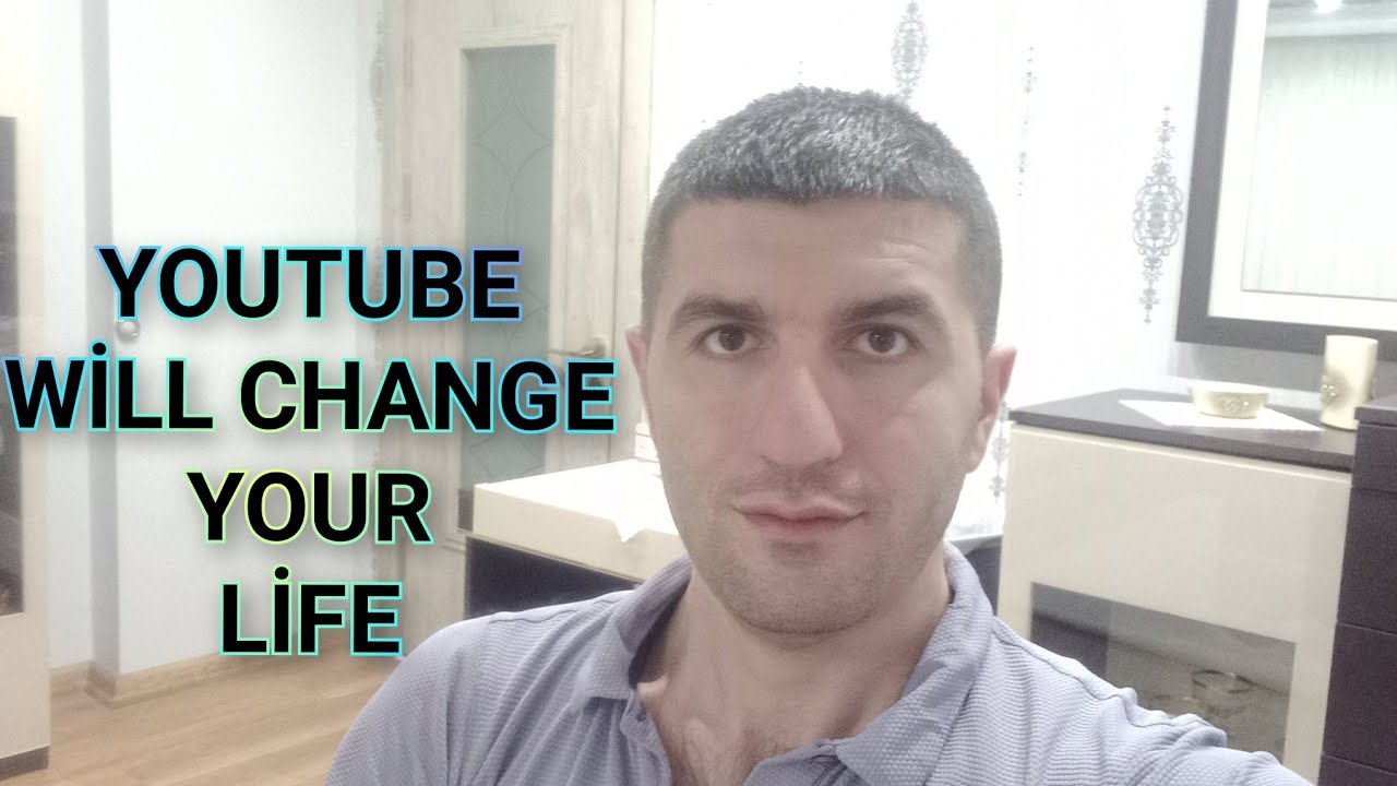 Youtube Will Change Your Life - YouTube